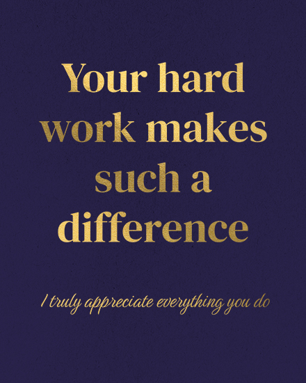Appreciate Your Hard Work Quotes